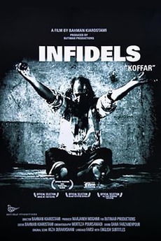 ‎Infidels directed by Bahman Kiarostami • Film + cast • Letterboxd