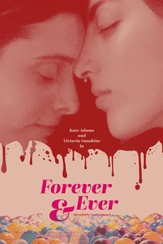 ‎Forever & Ever (2021) directed by Xavier Hamel • Reviews, film + cast ...