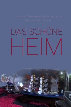‎Das schöne Heim (2010) directed by Eva C. Heldmann • Film + cast ...