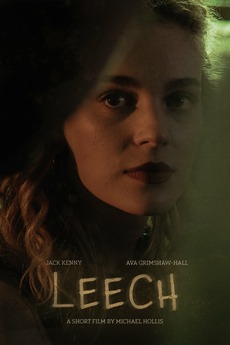 ‎Leech (2021) directed by Michael Hollis • Reviews, film + cast • Letterboxd