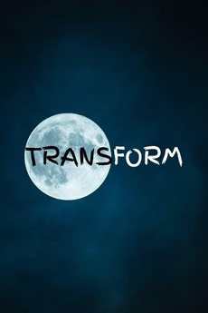 ‎Transform (2024) directed by Aubrey Maynard • Film + cast • Letterboxd