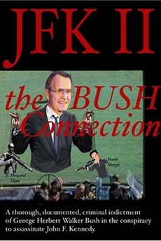 ‎JFK II: The Bush Connection (2003) directed by John Hankey • Reviews ...