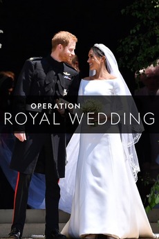 ‎Operation Royal Wedding (2018) • Reviews, film + cast • Letterboxd