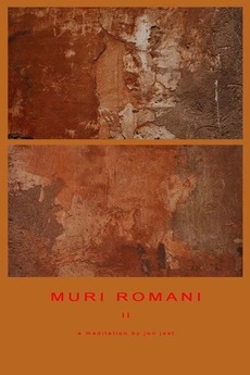 ‎Muri Romani II (2019) directed by Jon Jost • Reviews, film + cast ...