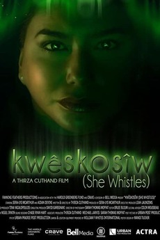 ‎Kwêskosîw: She Whistles (2021) directed by TJ Cuthand • Reviews, film ...