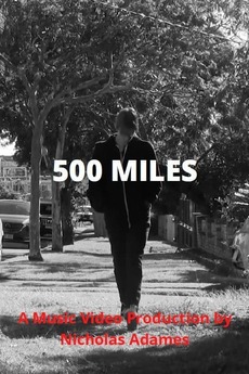 ‎500 Miles (2021) directed by Nicholas Adames • Reviews, film + cast ...