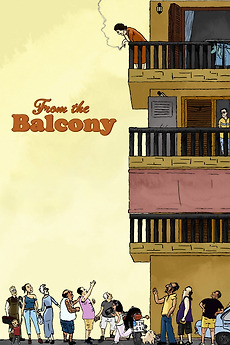 ‎From The Balcony (2021) directed by Aris Kaplanidis • Reviews, film ...