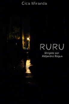 ‎RuRu (2015) directed by Alejandro Rogua • Film + cast • Letterboxd