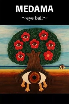 ‎Medama - Eye Ball (2021) directed by Anna Yamamoto • Reviews, film ...