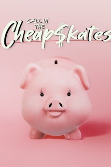 ‎Call in the Cheapskates (2021) • Film + cast • Letterboxd