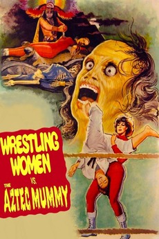 ‎The Wrestling Women vs. the Aztec Mummy (1964) directed by René ...