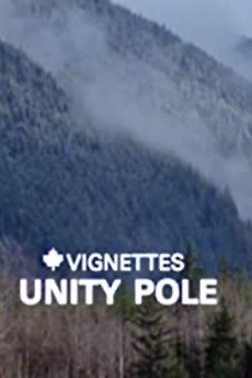 ‎Canada Vignettes: Unity Pole (1979) directed by Jack Long • Reviews ...