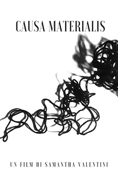 ‎Causa Materialis (2021) directed by Samantha Valentini • Reviews, film ...