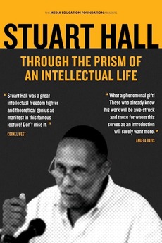 ‎Stuart Hall: Through the Prism of an Intellectual Life (2021) directed ...