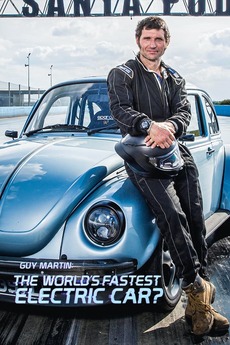 ‎Guy Martin: The World's Fastest Electric Car? (2021) directed by James ...