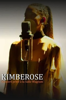 ‎Kimberose in Private Paris Concert (2021) directed by Colin Laurent ...