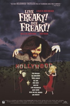 ‎Live Freaky Die Freaky (2006) directed by John Roecker • Reviews, film ...