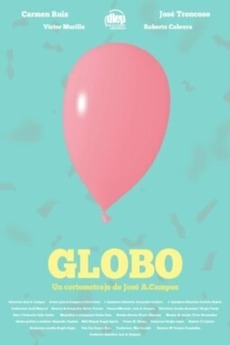 ‎Globo (2020) directed by José Antonio Campos Aguilera • Reviews, film ...