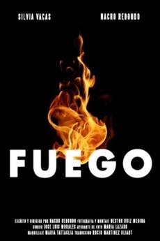 ‎Fuego (2020) directed by Nacho Redondo Rodríguez • Film + cast ...