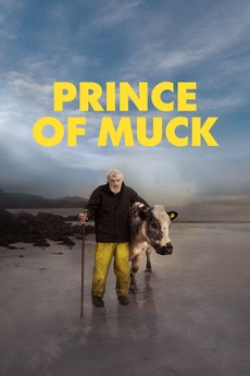 ‎Prince of Muck (2021) directed by Cindy Jansen • Reviews, film + cast ...