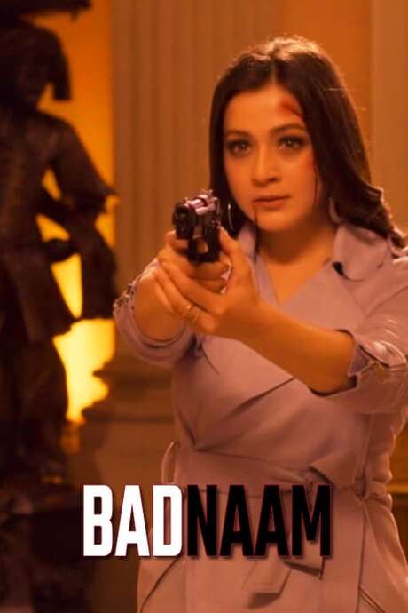 ‎Badnaam (2021) directed by Krishna Bhatt • Film + cast • Letterboxd