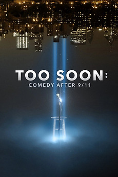 ‎Too Soon: Comedy After 9/11 (2021) directed by Nick Scown, Julie ...