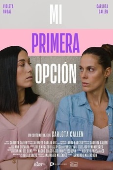 ‎My First Choice (2021) directed by Carlota Callen • Reviews, film ...