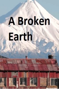 ‎A Broken Earth - The Documentary (2020) directed by James Muir ...