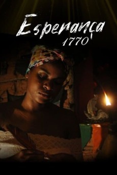 ‎Esperança 1770 (2021) directed by Carmen Kemoly da Silva Santos • Film ...