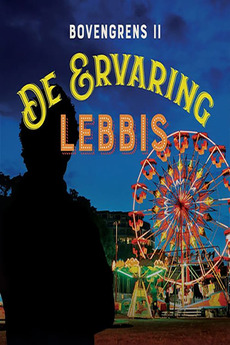 ‎Lebbis: De Ervaring (2021) directed by Doesjka van Hoogdalem • Reviews ...