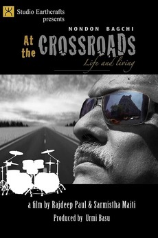 ‎At the Crossroads Nondon Bagchi Life and Living (2013) directed by ...