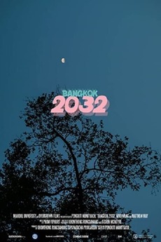 ‎Bangkok 2032 (2019) directed by Pongkiti Manityakul • Film + cast ...