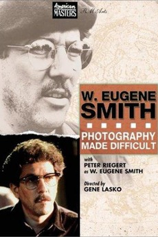 ‎W. Eugene Smith: Photography Made Difficult (1989) directed by Gene ...