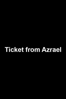 ‎Ticket from Azrael (2010) directed by Abdullah Al-Ghoul • Film + cast ...