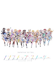 ‎Hololive 1st Fes. Nonstop Story (2021) directed by A-Chan • Reviews ...