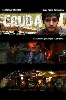 ‎Cruda (2010) directed by Daniel Ruiz García • Reviews, film + cast ...