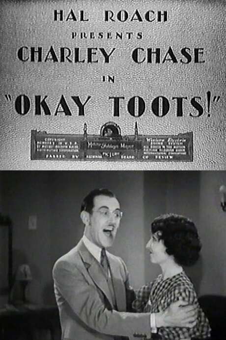 ‎Okay Toots! (1935) directed by William H. Terhune, Charley Chase • Reviews, film + cast ...
