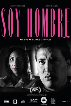 ‎Soy Hombre (2021) directed by Juan Pablo Blanco • Reviews, film + cast ...