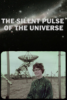 ‎The Silent Pulse of the Universe (2021) directed by Ben Proudfoot ...