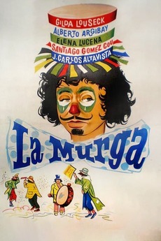 ‎La murga (1963) directed by René Múgica • Reviews, film + cast ...