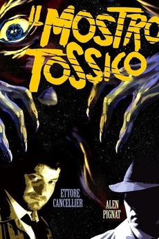 ‎Toxic from space (2010) directed by Matteo Corazza • Film + cast ...