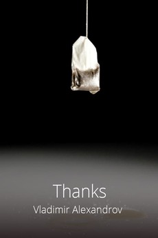 ‎Thanks (2020) directed by Vladimir Alexandrov • Film + cast • Letterboxd