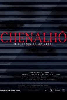‎Chenalhó: en el corazón de los Altos (2001) directed by Isabel ...