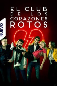 ‎El Club de los Corazones Rotos (2020) directed by Kristoff Raczynski ...