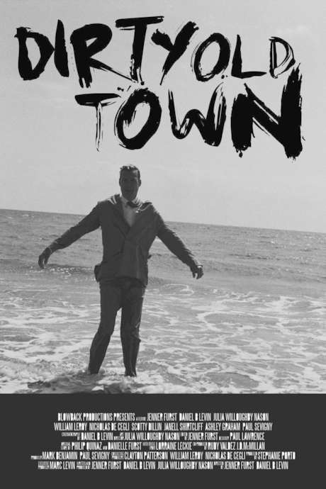 ‎Dirty Old Town (2010) directed by Daniel Levin, Jenner Furst • Reviews ...