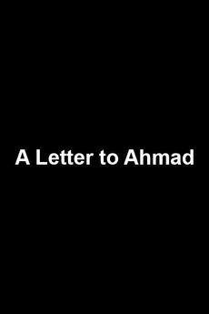 ‎A Letter to Ahmad (2011) directed by Alaa Al Ali • Film + cast ...
