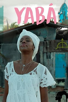 ‎Yabá (2021) directed by Rodrigo Sena • Reviews, film + cast • Letterboxd