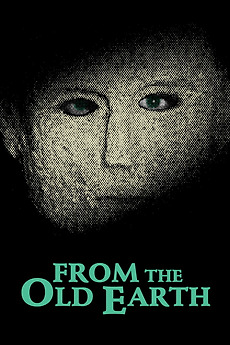 ‎From the Old Earth (1981) directed by Wil Aaron • Reviews, film + cast ...