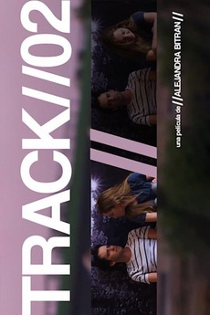 ‎Track//02 (2012) directed by Alejandra Bitran • Reviews, film + cast ...