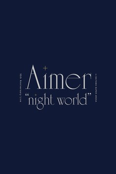 ‎Aimer 10th Anniversary Live in SAITAMA SUPER ARENA "night world” (2021 ...